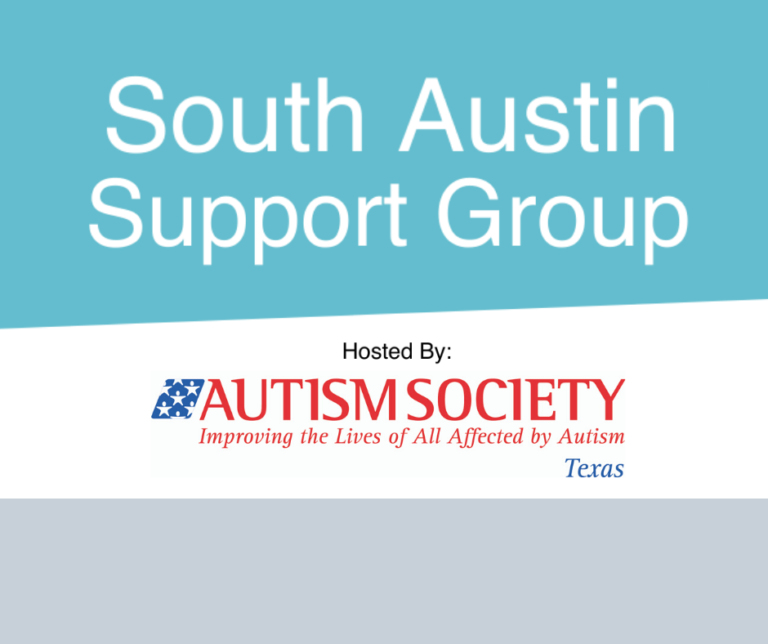 South Austin Support Group April 2020 revised – Autism Society of Texas