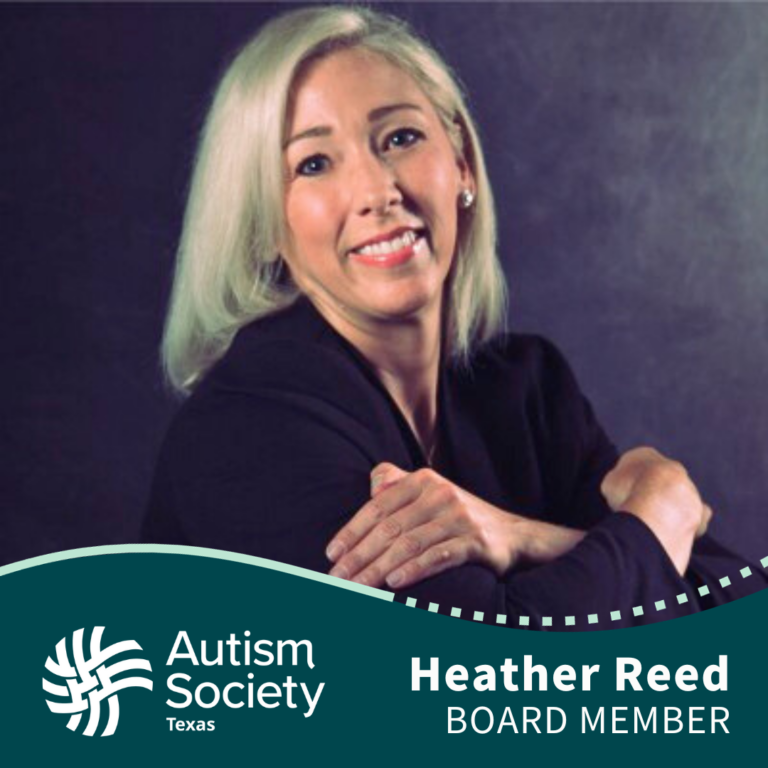 Board Member Spotlight: Heather Reed – Autism Society of Texas